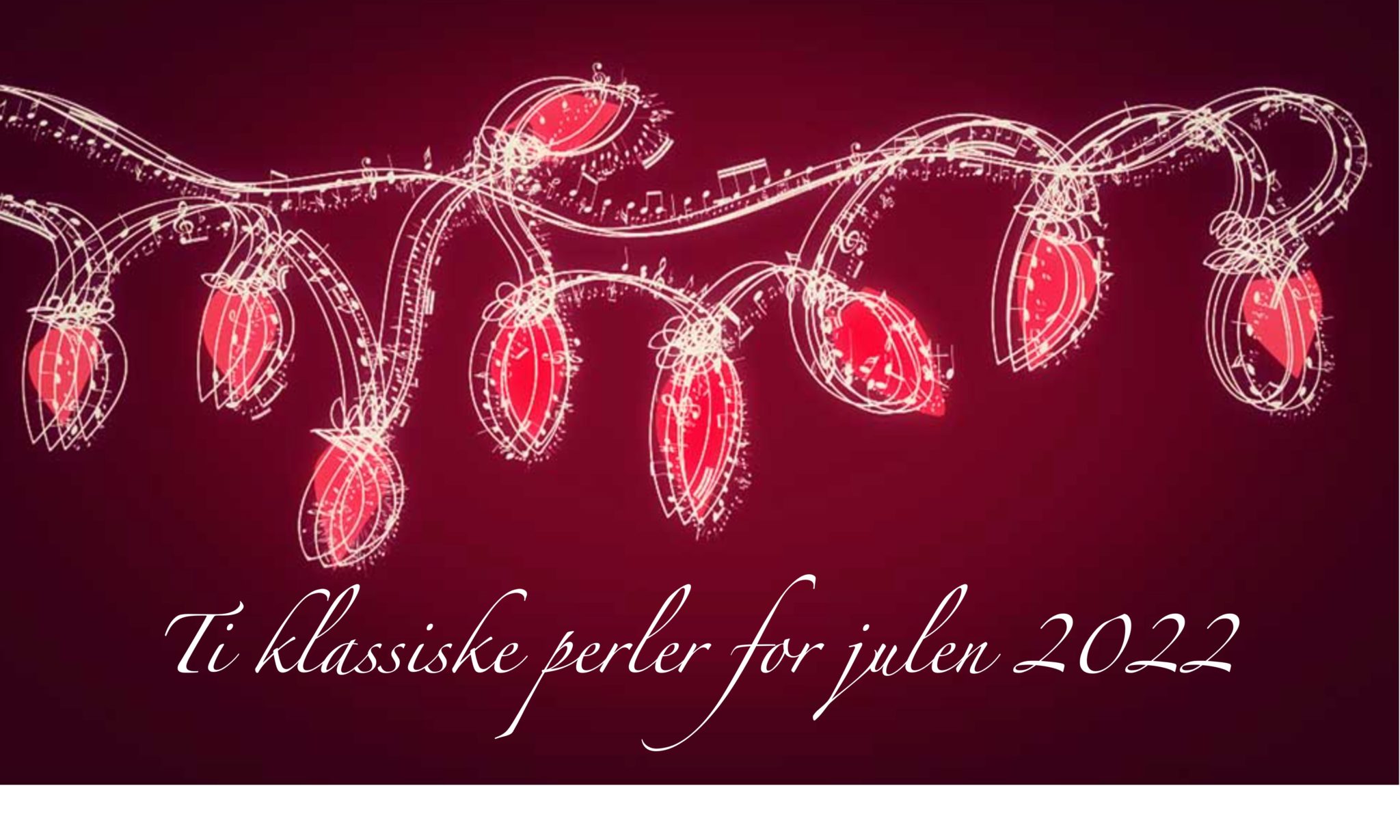 Ti klassiske perler for julen 2022 - Ofo Venner